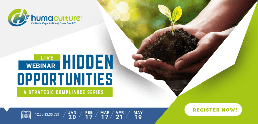 Hidden Opportunities, A Strategic Compliance Series - ©Humaculture Inc.